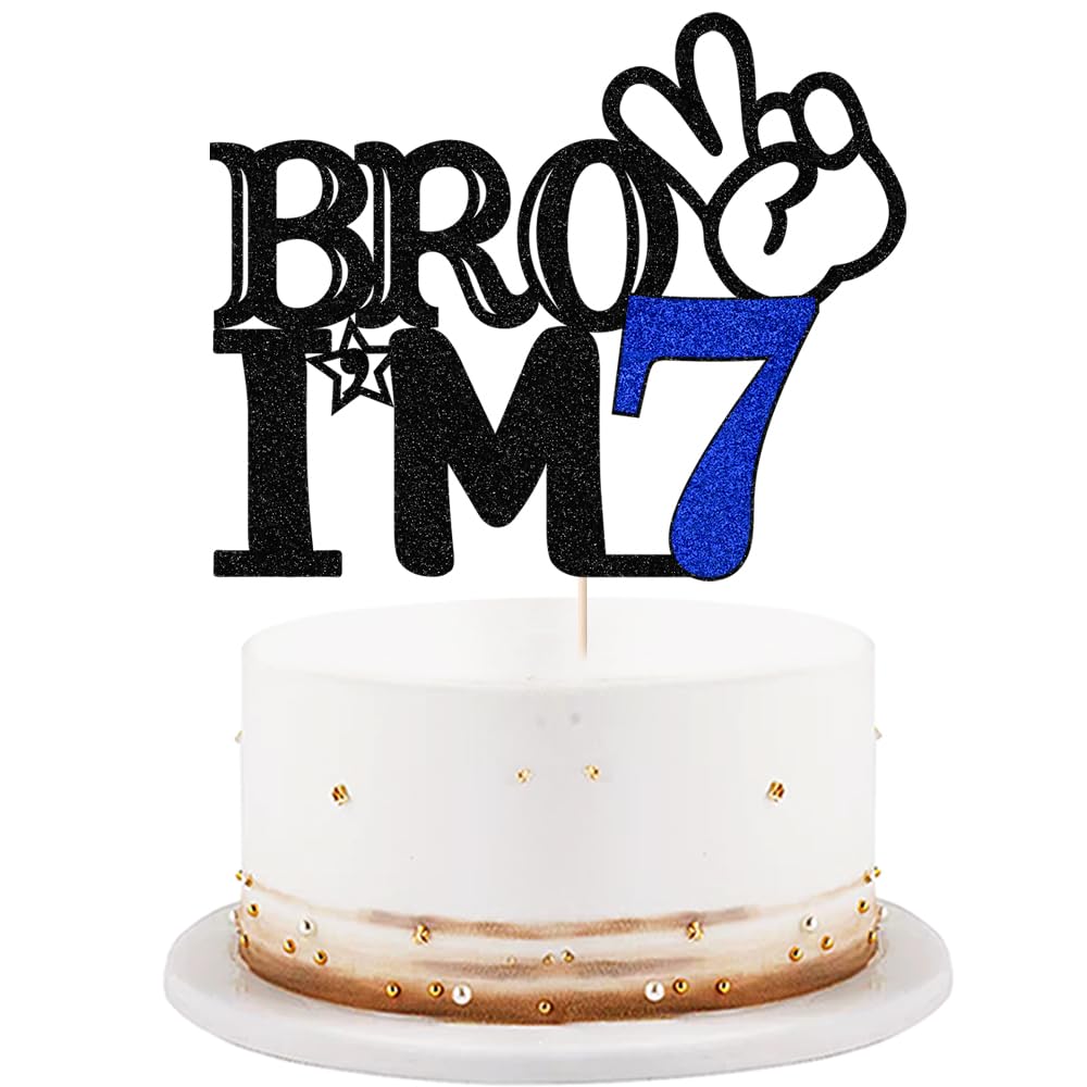 Bro I'M 7 Cake Topper- 7Th Birthday Cake Picks, Officially Teenager Ca ...